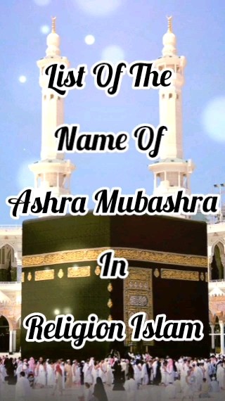 List of the Name of Ashra Mubashra In Religion Islam #islam #shorts # ...