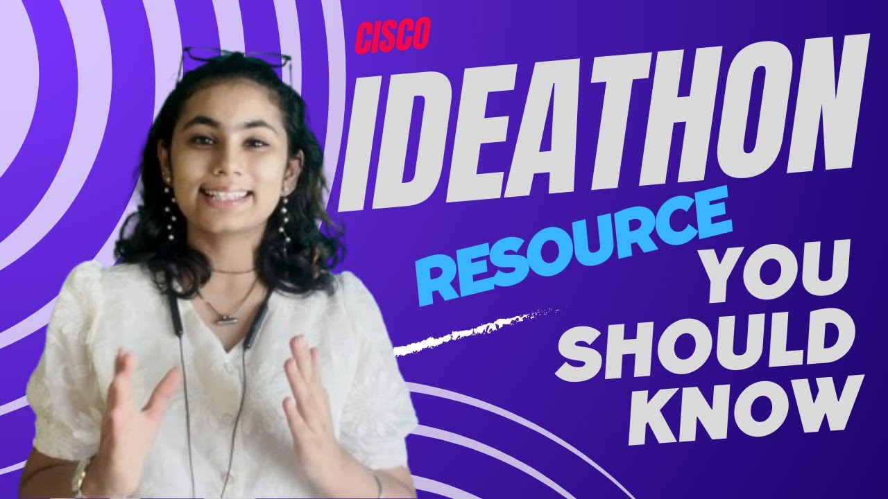 Ultimate Guide to Prepare for Cisco Ideathon Ft. Samruddhi Shinde Cisco ...