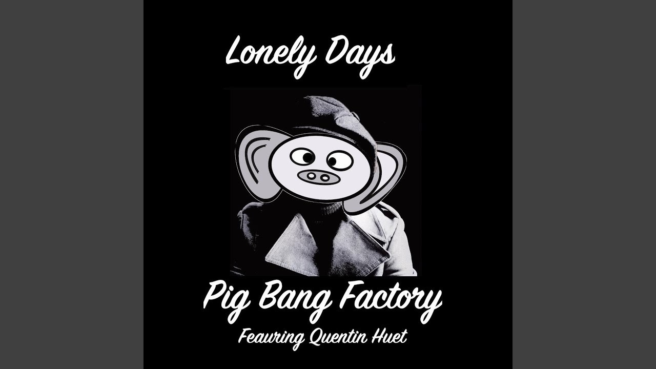Lonely Days (feat. Quentin Huet) - YouTube