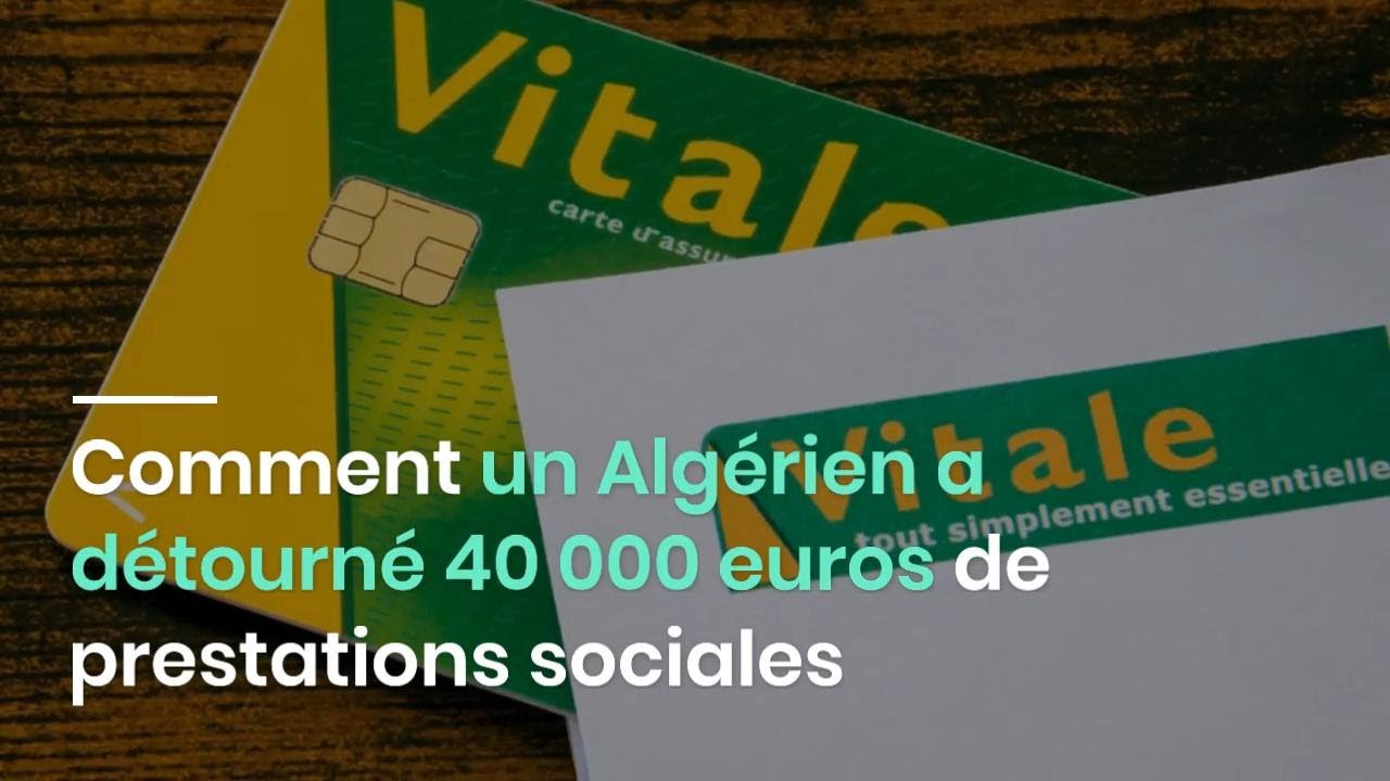 Comment un Algérien a détourné 40'000 euros de prestations sociales ...