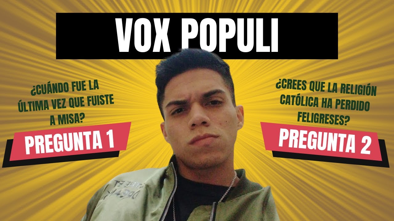 VOX POPULI, Benjamín Gonzales | Lectioverit - YouTube