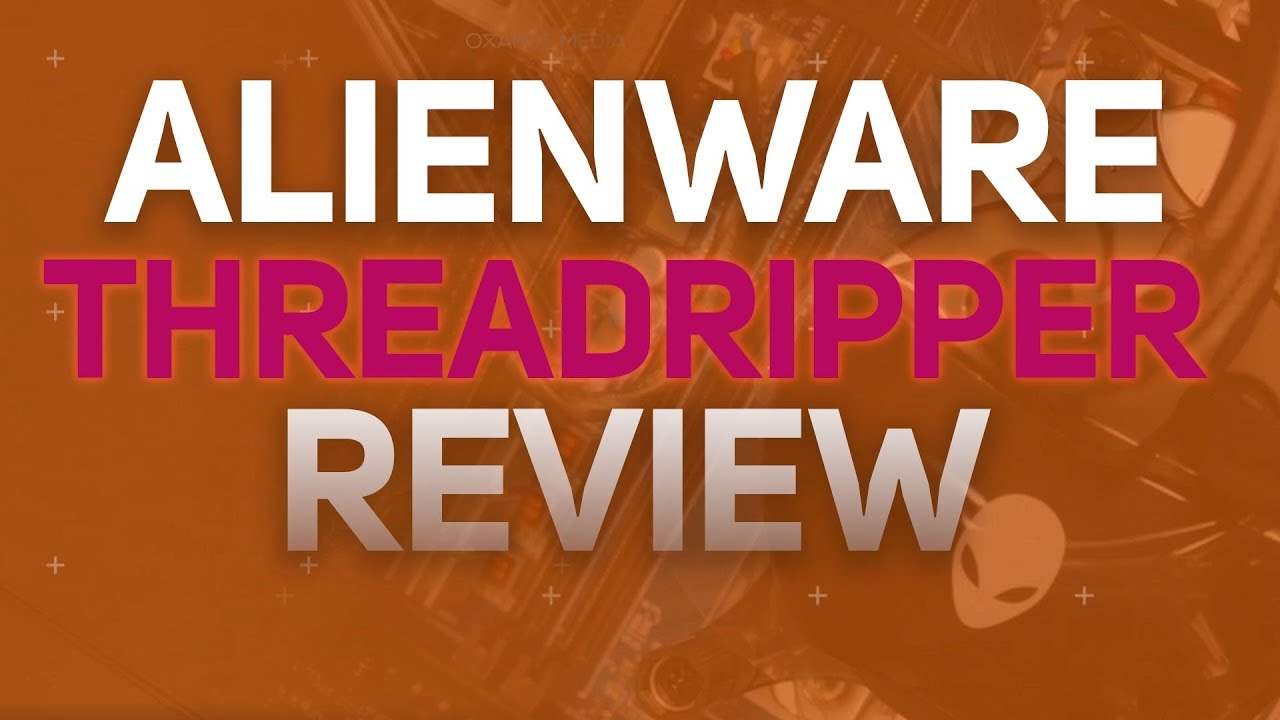 Alienware Area-51 Threadripper Review [in-depth] - YouTube