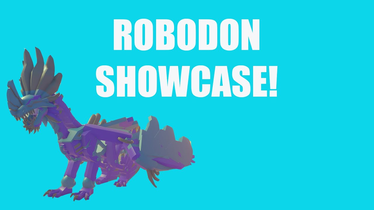Dragon Adventures Robodon Showcase! - YouTube