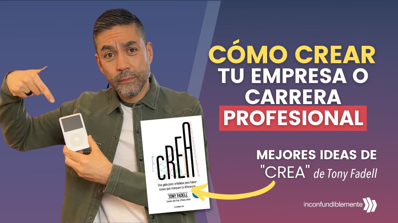 Resumen y mejores ideas del libro: "Crea" de Tony Fadell - YouTube