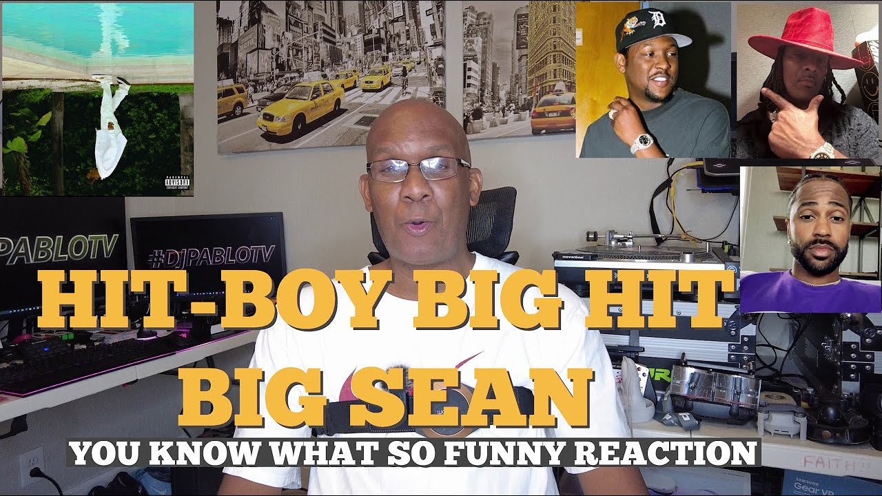 HIT BOY & BIG HIT feat BIG SEAN YKWSF REACTION & REVIEW [DPTV] S7 Ep 92 ...