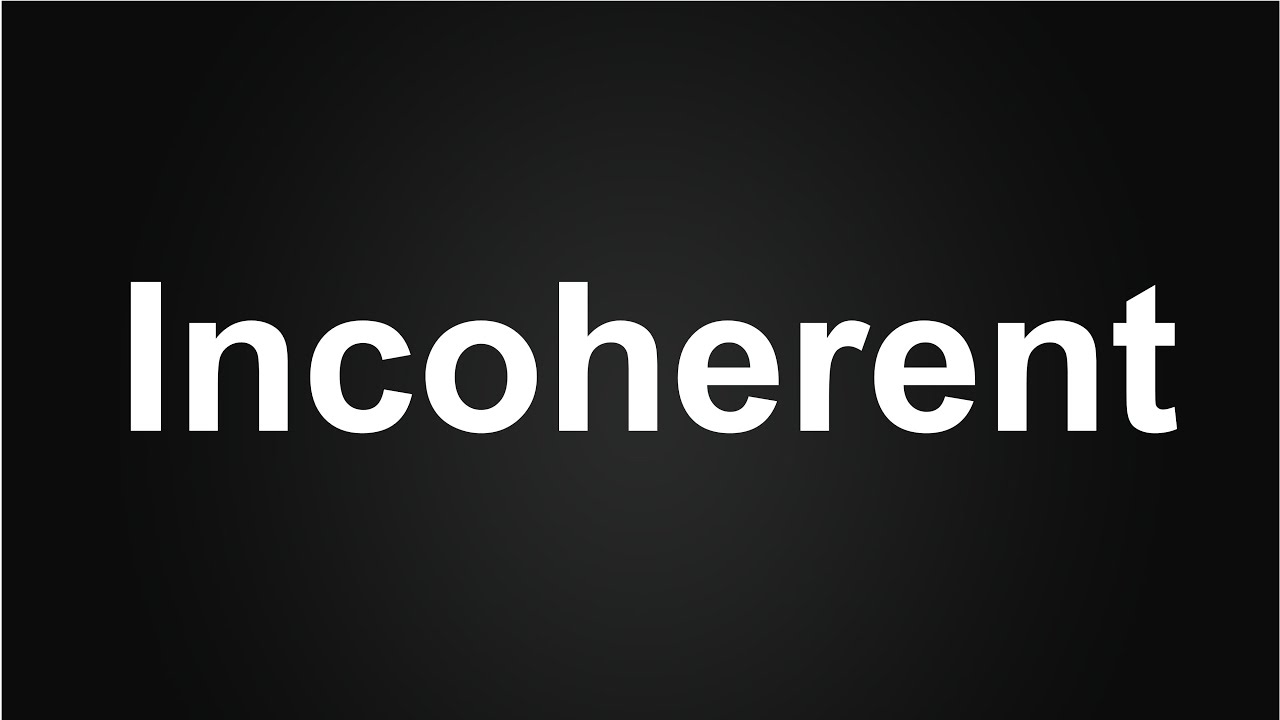 Incoherent Meaning In Urdu How To Incoherent In English Incoherent
