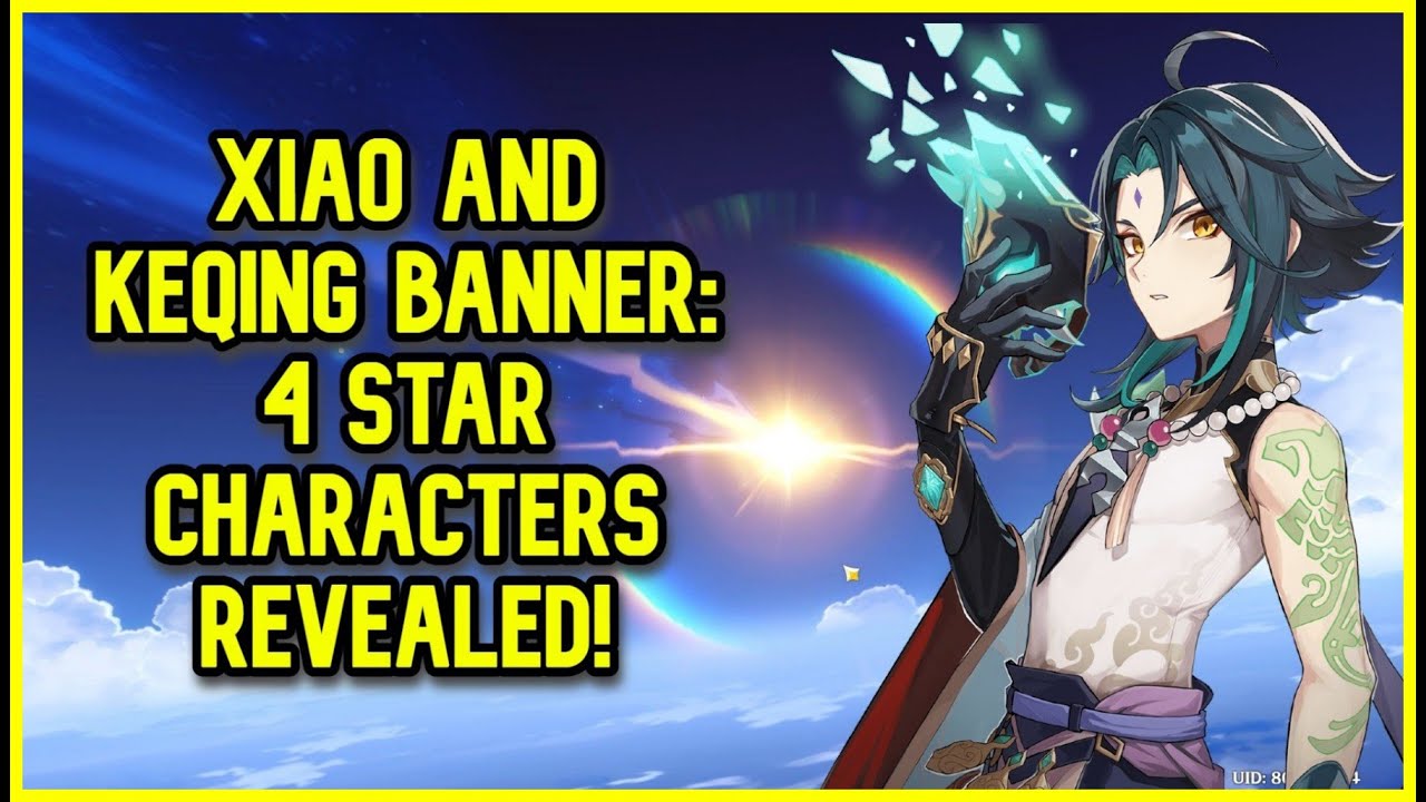 4 Star Characters revealed for Xiao and Keqing Banner! - Genshin Impact ...