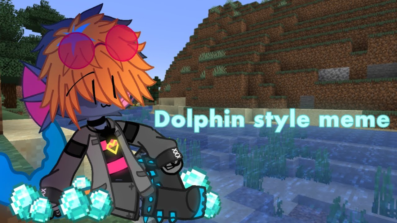 ~Dolphin style meme~ (Ft. Onyx) - YouTube