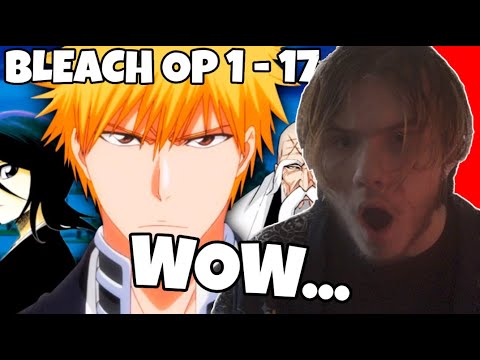 NEW ANIME FAN REACTS to ALL BLEACH OP (1-17) for THE FIRST TIME ...