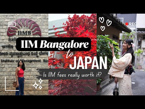 Is IIM fees really worth it ? from IIM Bangalore to Tokyo, Japan | Summer Internship Diaries