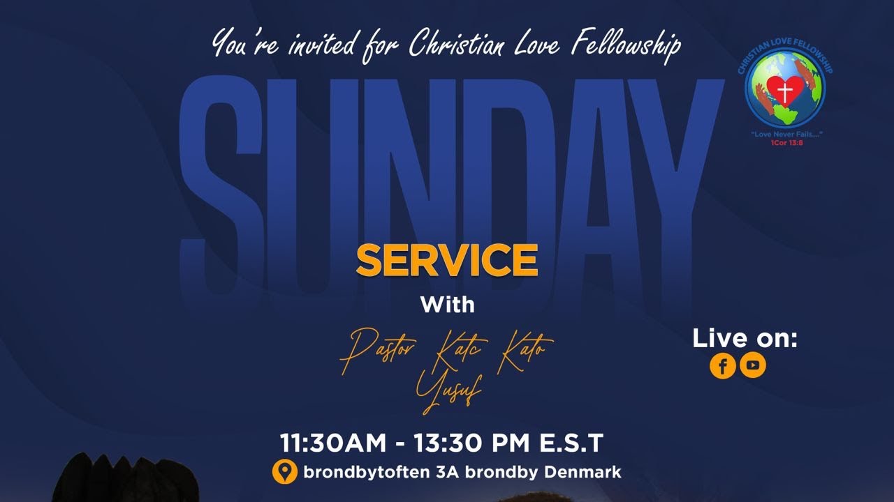 CHRISTIAN LOVE FELLOWSHIP SUNDAY SERVICE - YouTube