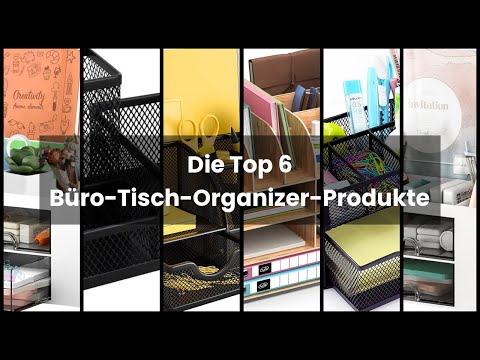 【TISCH ORGANIZER BÜRO】Die Top 6 Büro-Tisch-Organizer-Produkte