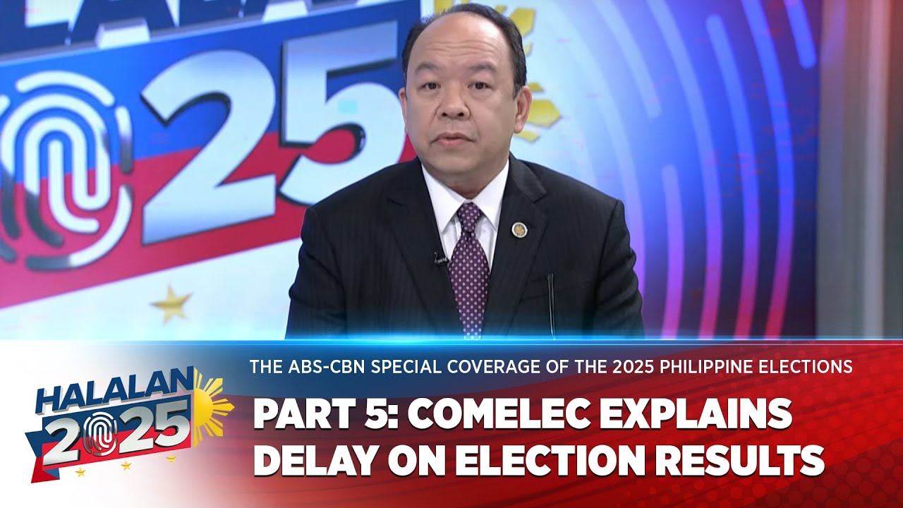Halalan 2025 | May 12, 2025 | Part 5: The ABS-CBN Special Coverage of ...