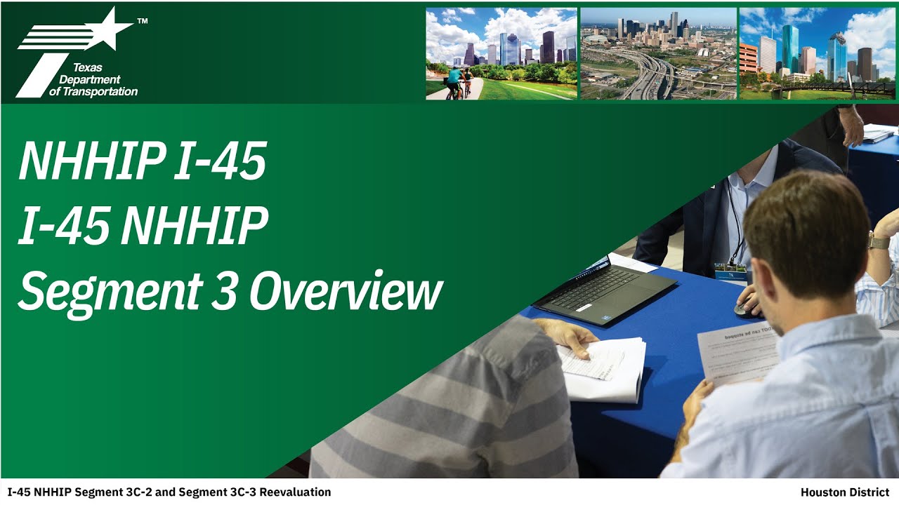 I-45 NHHIP Segment 3 Overview - English - YouTube