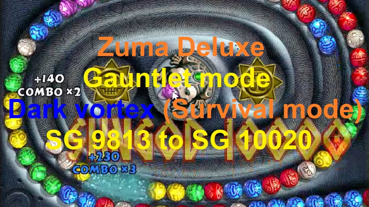 [Zuma Deluxe] Gauntlet mode (Dark vortex, Survival mode) - SG 9813 to SG 10020 - YouTube