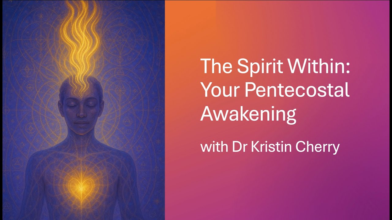 The Spirit Within: Your Pentecostal Awakening with Dr Kristin Cherry ...