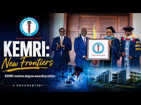 KEMRI: New Frontier | The Scientists, Leaders and Breakthroughs Shaping Tomorrow