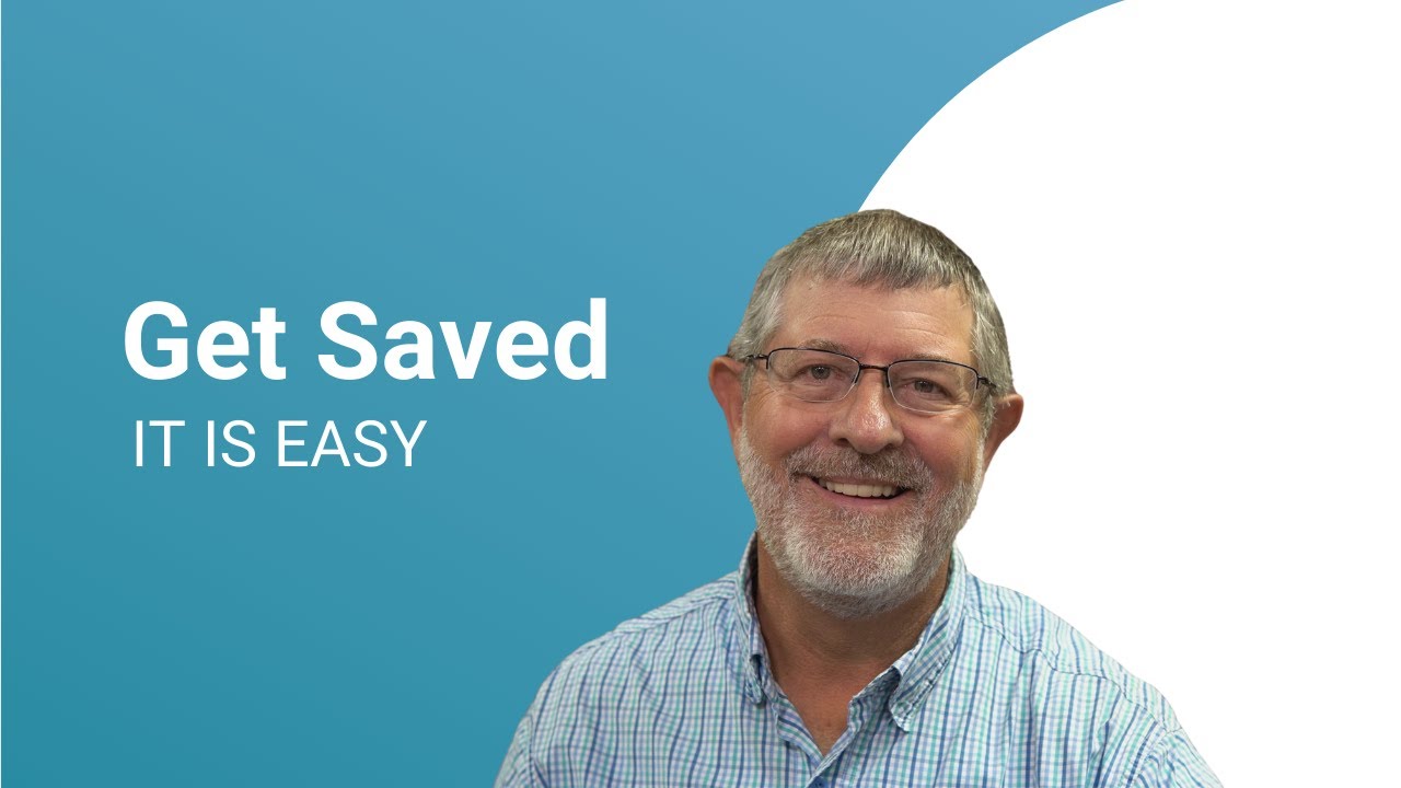 Get Saved – It is Easy - YouTube