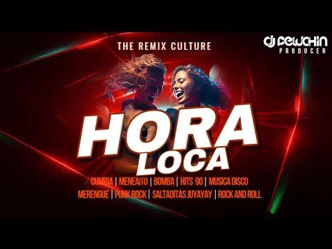Hora Loca Mix la mejor musica para tus fiestas (dj_peluchin) - YouTube