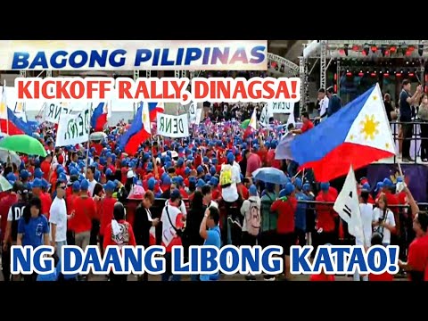 BAGONG PILIPINAS KICKOFF RALLY DINAGSA! - YouTube