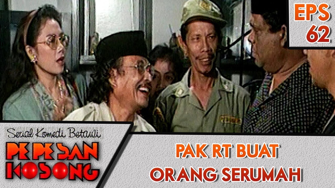 Pak RT Buat Orang Serumah Kesel – Pepesan Kosong Eps 62 - YouTube