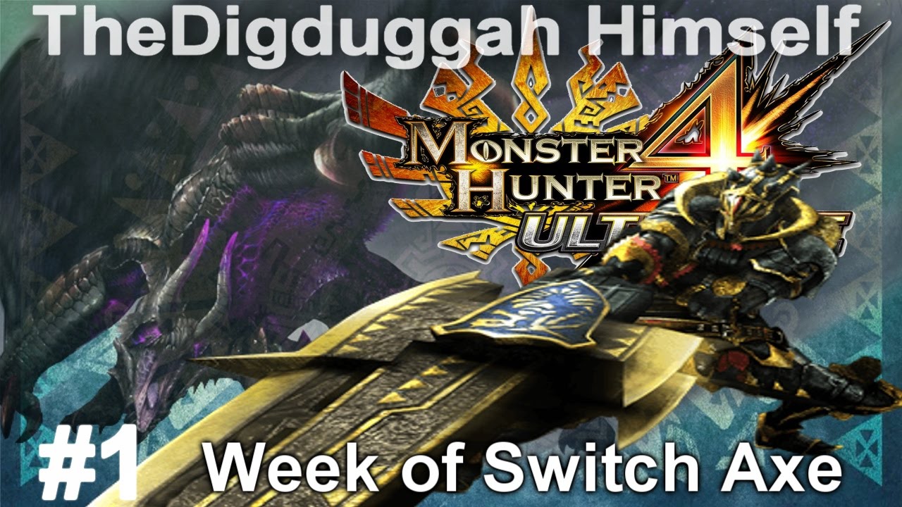 Monster Hunter 4 Ultimate - Week of Switch Axe Part 1: Swinging and ...
