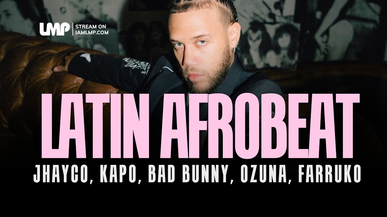 Latin Afrobeat Mix (Bad Bunny, Kapo, Rauw Alejandro, Omah Lay, Moard ...