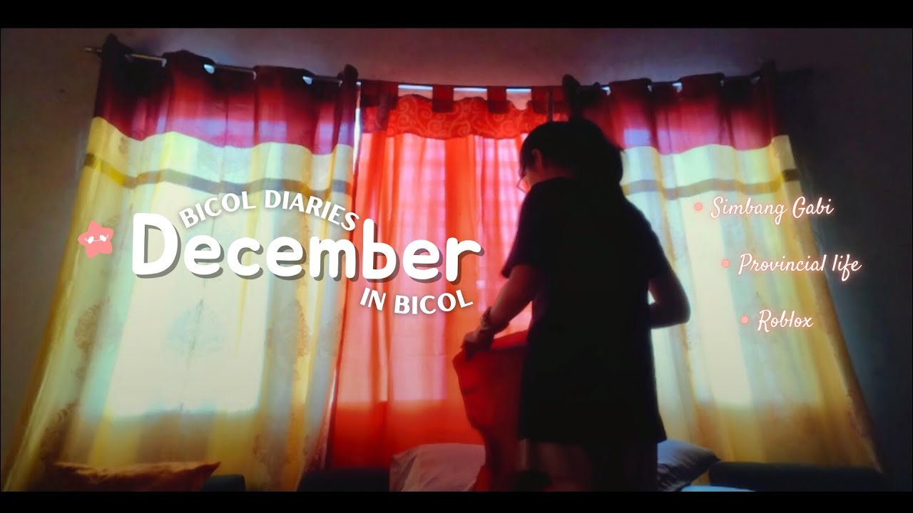 December in Bicol`°~ || simbang gabi ⛪, provincial life🐐, roblox🎮, etc ...