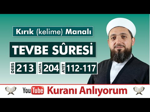 (213) Kırık Manalı TEVBE SÛRESİ 112-117 | Kuranı Anlıyorum