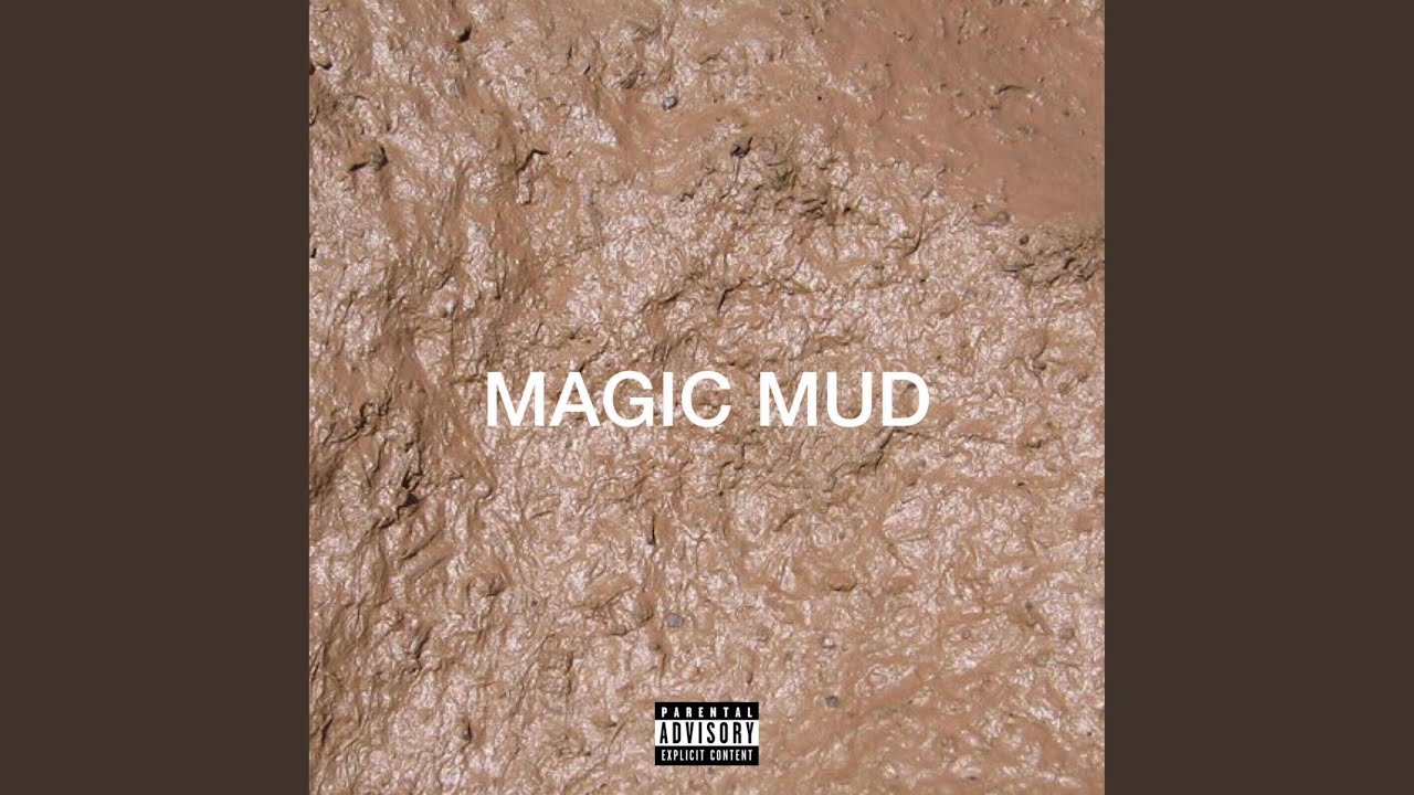 Magic Mud - YouTube