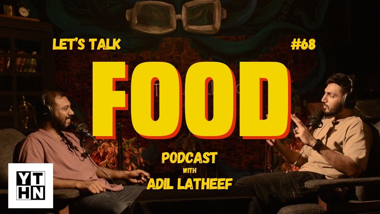 Adil Latheef Cherayakat ( Food Culture ) - Y The Hell Not!? Malayalam ...