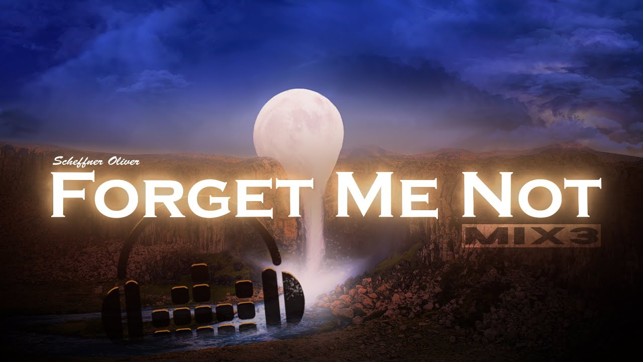 Forget me Not (mix3) Wonderful Ambient Instrumental Music - YouTube