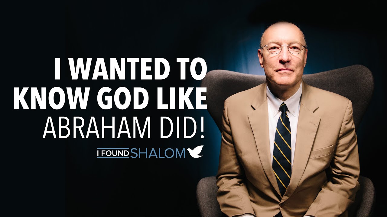 I wanted to know God like Abraham did! | David Hecht - YouTube