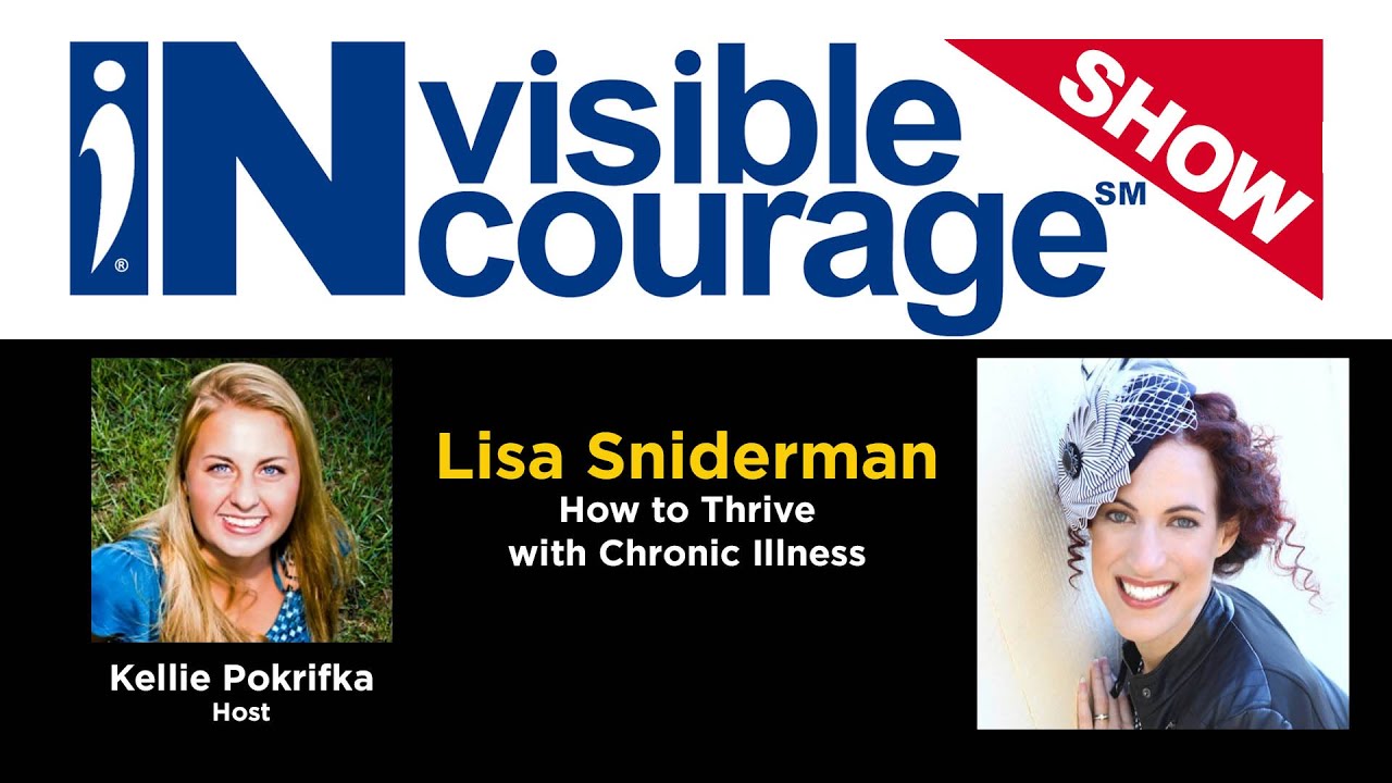Lisa Sniderman | Chronic Illness | InVisible InCourage Show | Invisible ...