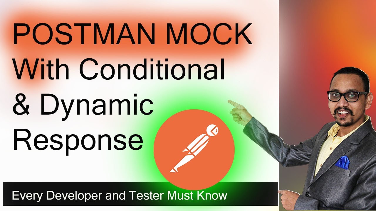 Creating Conditional and Dynamic Response in Postman Mock Server for ...