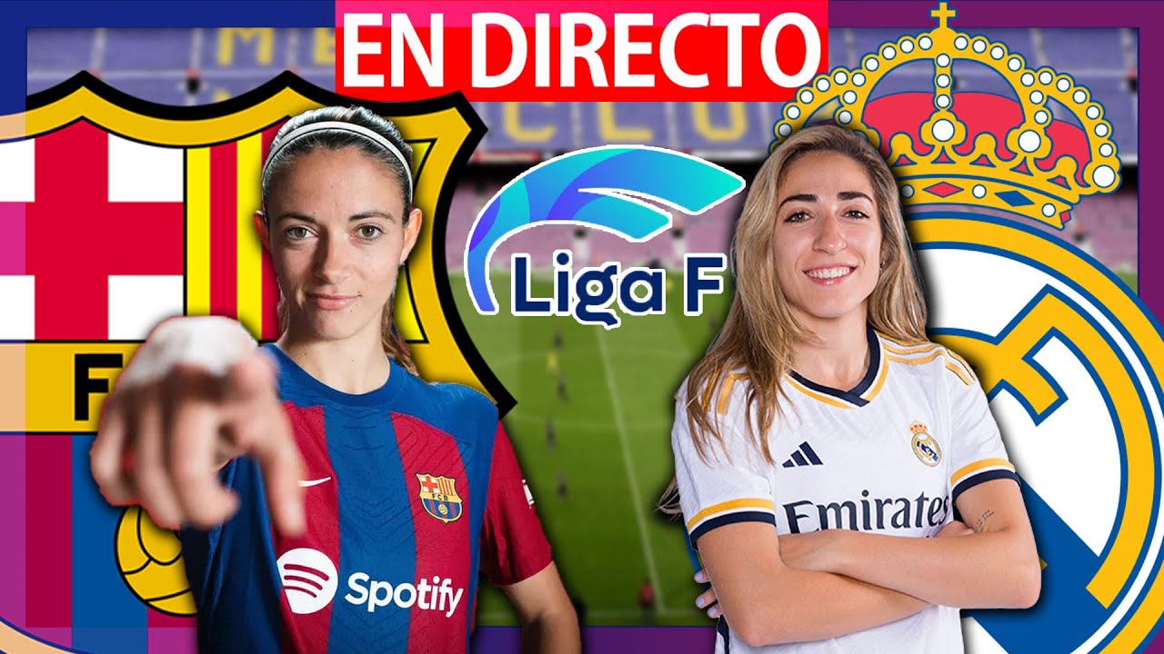 🔴FC BARCELONA FEM vs REAL MADRID FEM EN VIVO | BARCELONA - MADRID ...
