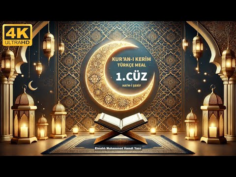 Kuran-ı Kerim Türkçe Meâli 1.Cüz 4K Elmalılı Hamdi Yazır - Yusuf Ziya Özkan