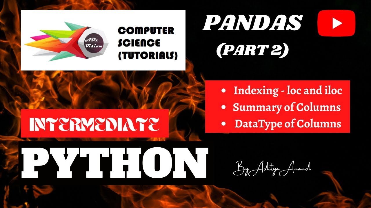 Indexing Loc And Iloc Pandas Tutorial Python 2020 India Youtube