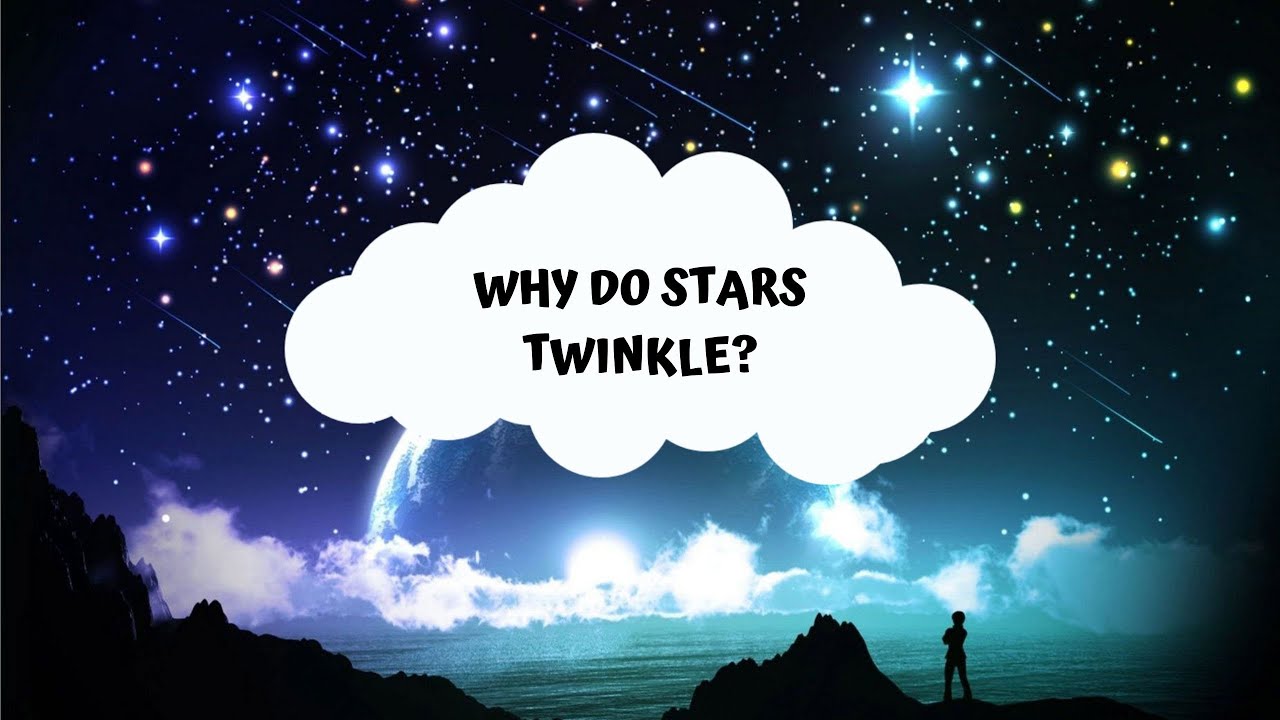 "Why Do Stars Twinkle in the Night Sky?" - YouTube