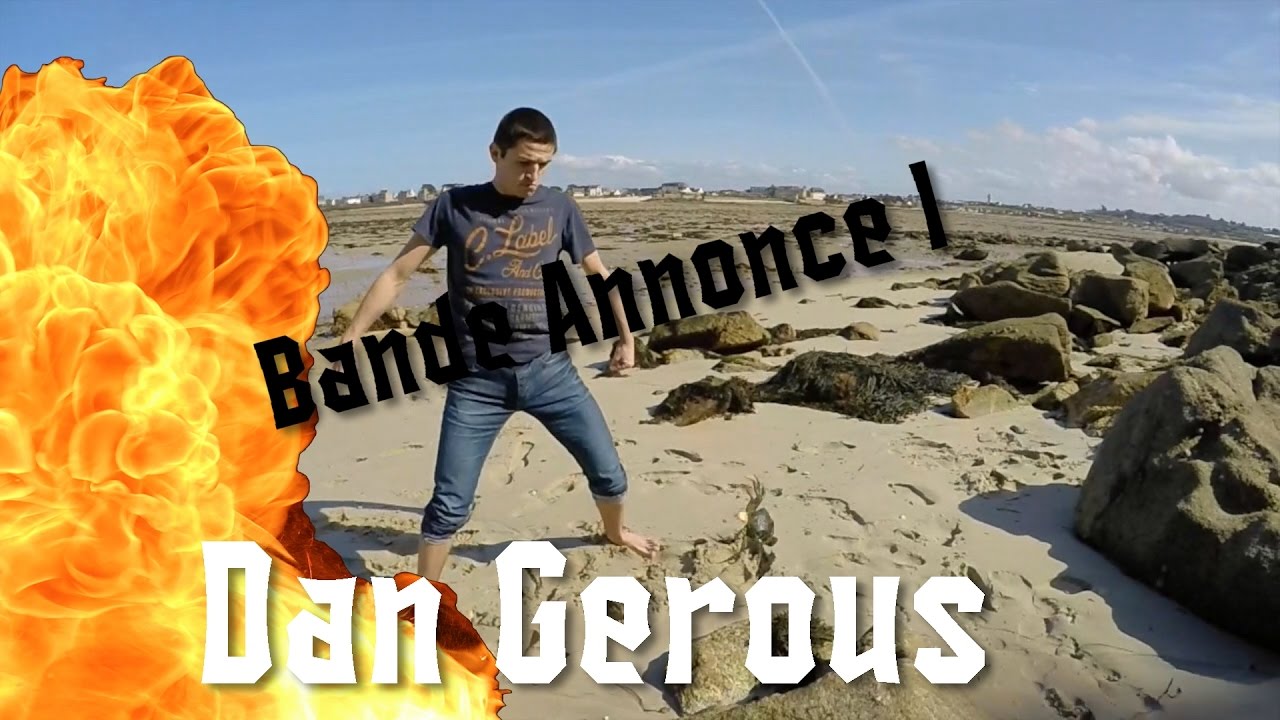 Bande Annonce Dan Gerous - YouTube