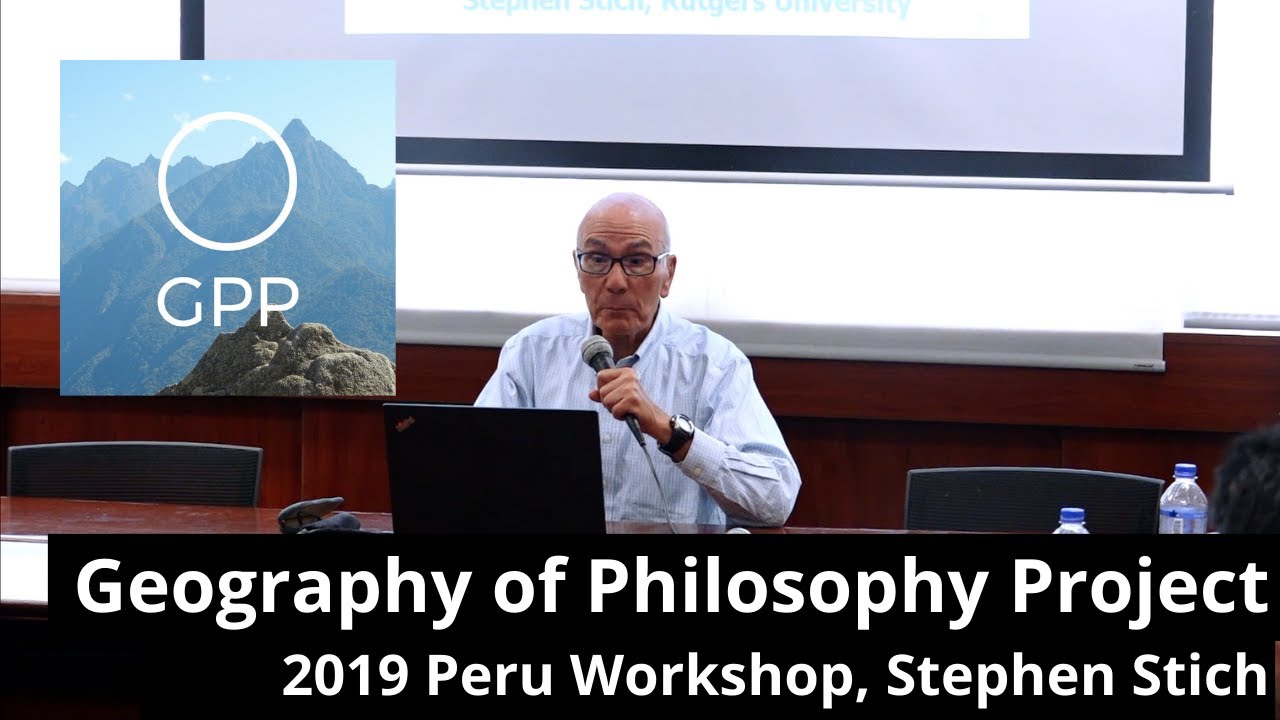 Epistemology for the Rest of the World by Stephen Stich | GPP - YouTube