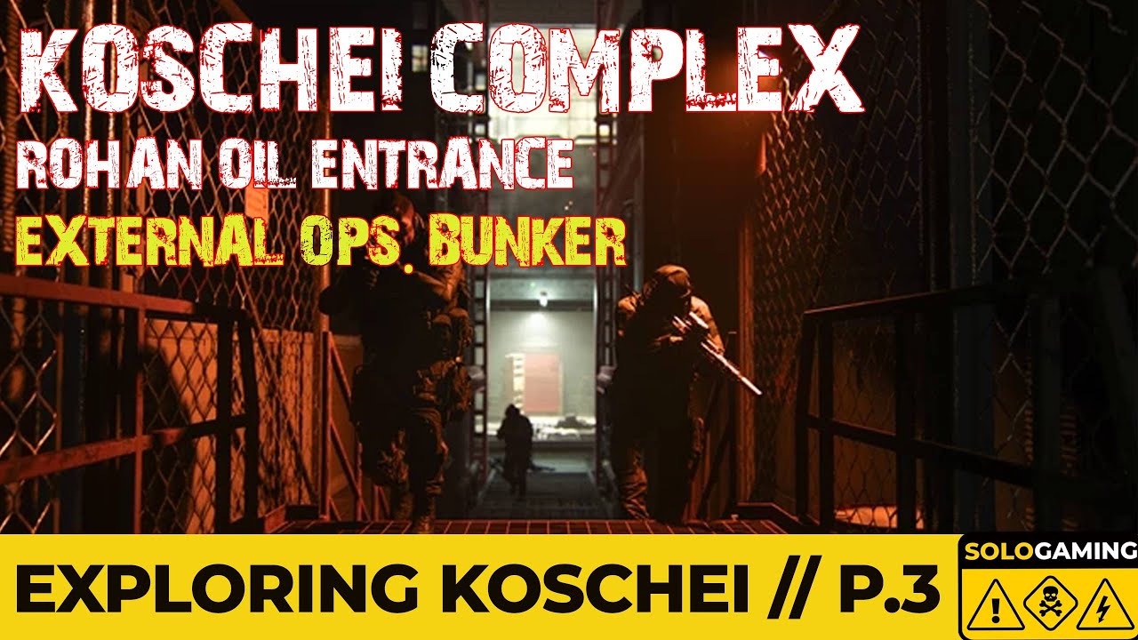 Koschei Complex | Rohan Oil Entrance🫡 External Ops. Bunker - YouTube