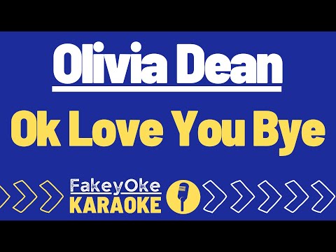 Olivia Dean - Ok Love You Bye [Karaoke]
