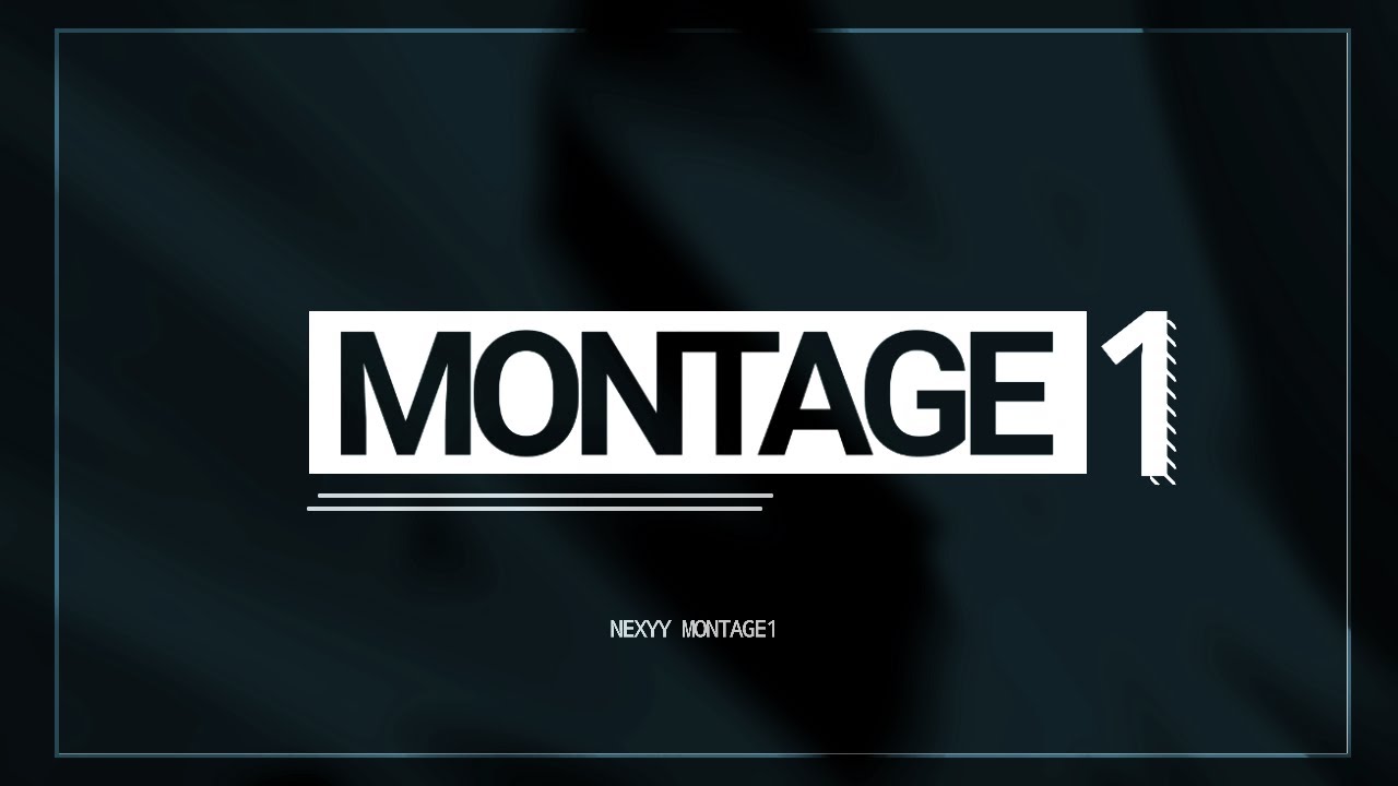 Montage#1 - YouTube