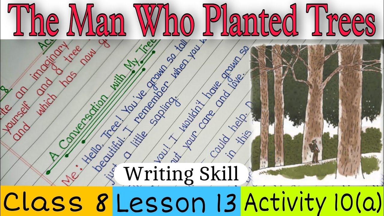 The Man Who Planted Trees | Class 8 | Lesson 13 | Activity 10(a ...