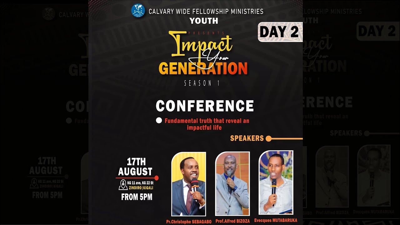 IMPACT YOUR GENERATION SEASON 1 #DAY2 CONFERENCE WITH PROF. BIZOZA ...