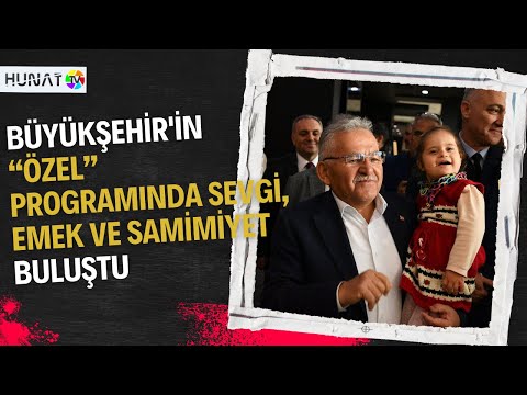 Büyükşehir'in “Özel” programında sevgi, emek ve samimiyet buluştu
