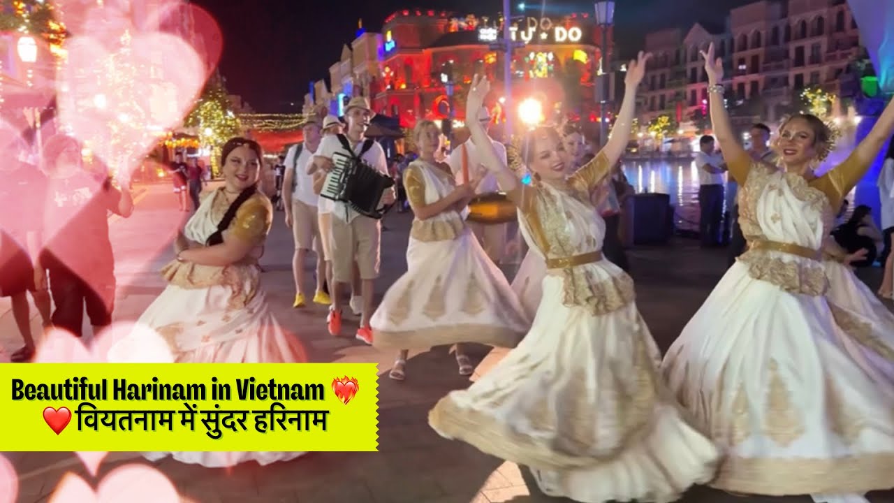 Beautiful Harinam in Vietnam ️‍🔥 ️ वियतनाम में सुंदर हरिनाम - YouTube