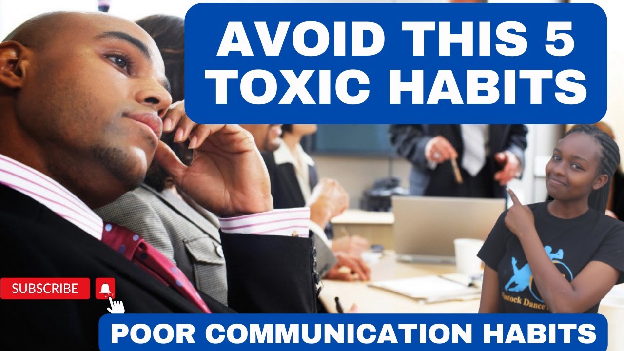 5 HABITS THAT SHOW THAT YOU ARE A POOR COMMUNICATOR/ Avoid These 5 ...