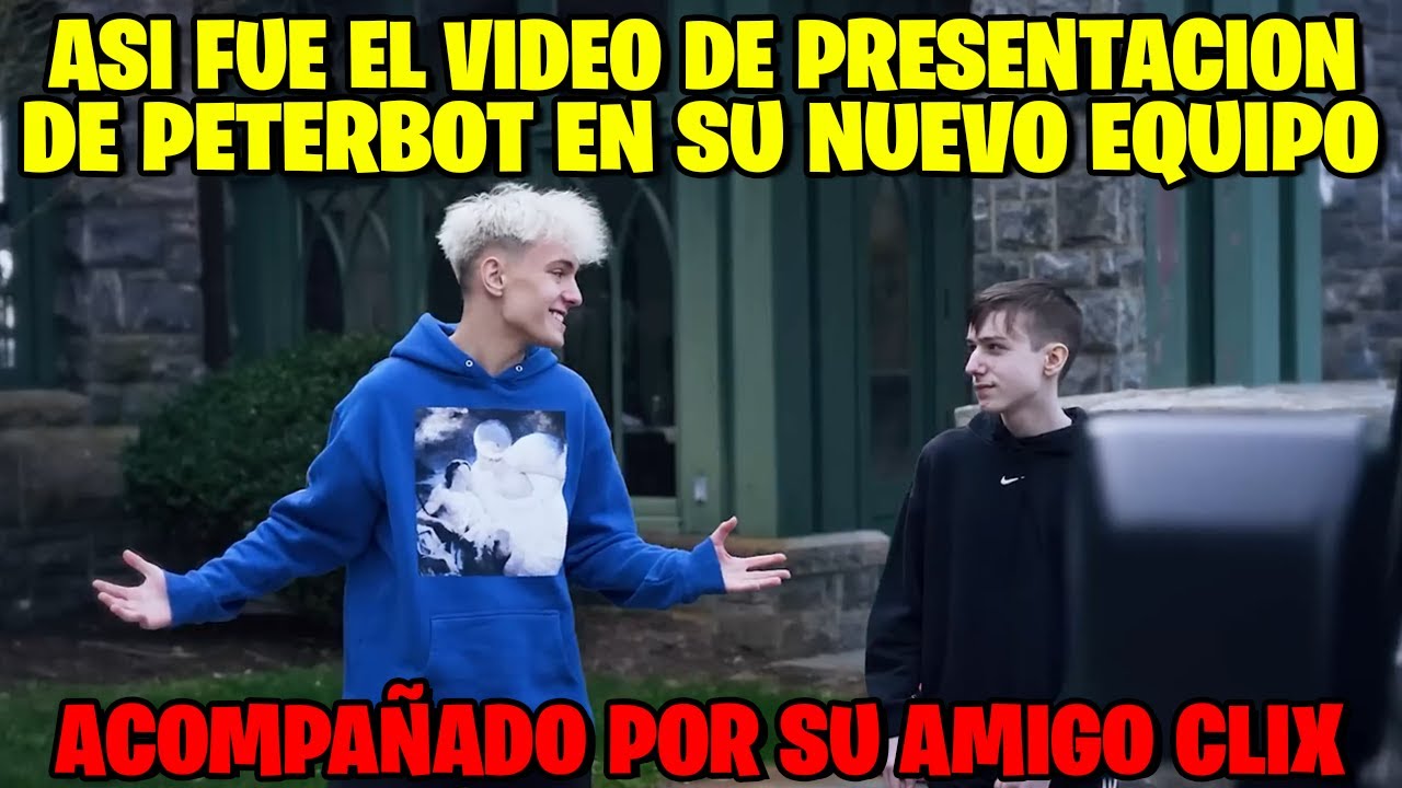 ASI FUE LA PRESENTACION DE PETERBOT EN ELITE CON CLIX - YouTube